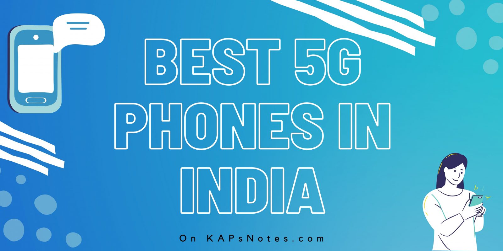 Best 5G phones in India - KAPsNotes